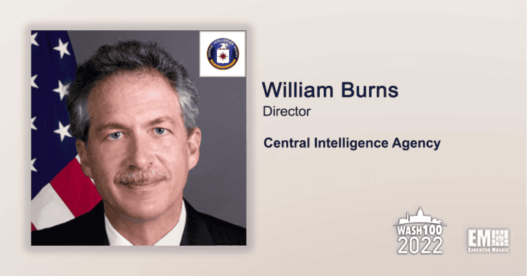 CIA Director William Burns Named To 2022 Wash100 For Managing National ...
